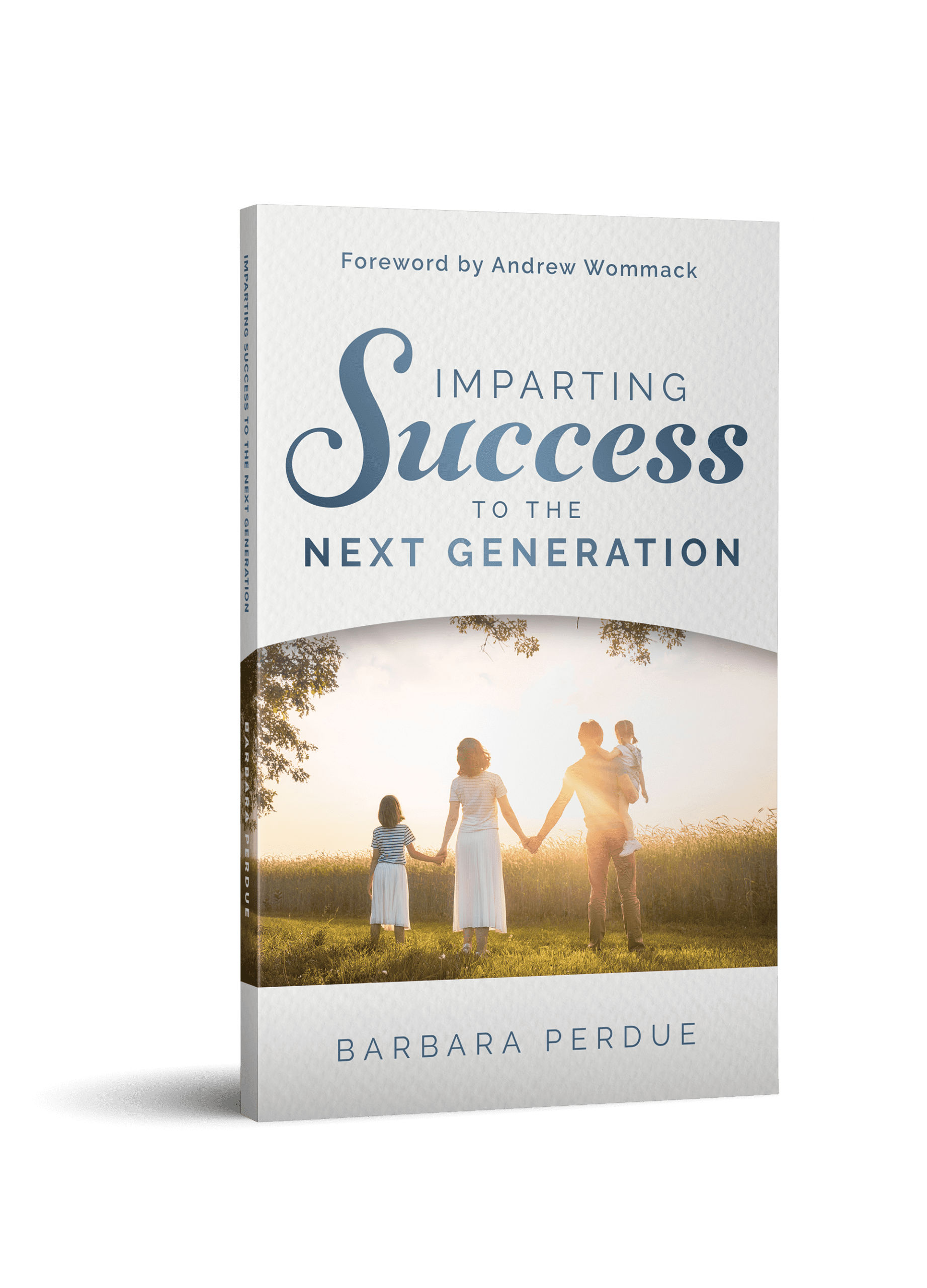Imparting Success To The Next Generation - Part 1 Lawson and Barbara ...