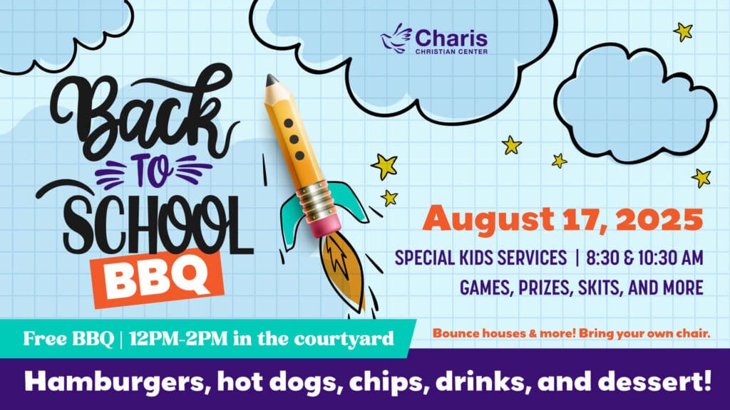 Events from August 25, 2024 – July 30 – Charis Christian Center